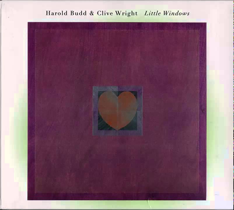 Harold Budd and Clive Wright/Little Windows (Full Album) - YouTube