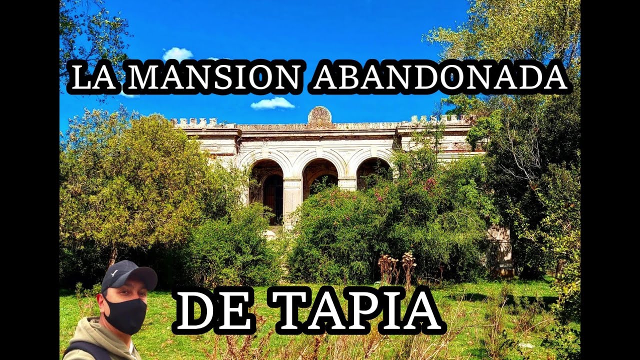 MANSION ABANDONADA DE TAPIA. - YouTube