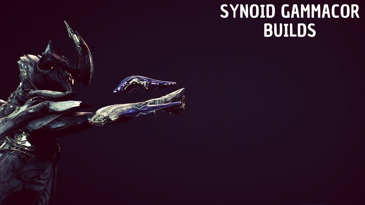 Warframe | Synoid gammacor builds [FR] - YouTube