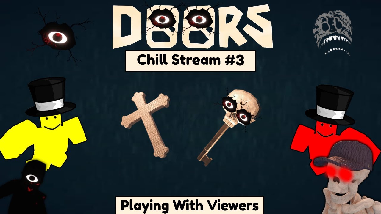 Doors Chill Stream #3 I Playing With Viewers I Ft @RekstarDad - YouTube