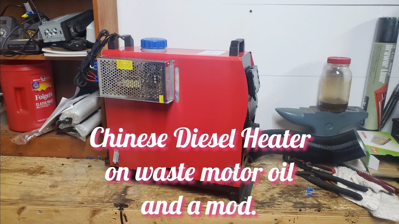 Chinese diesel heater on waste motor oil (WMO) with modification. - YouTube