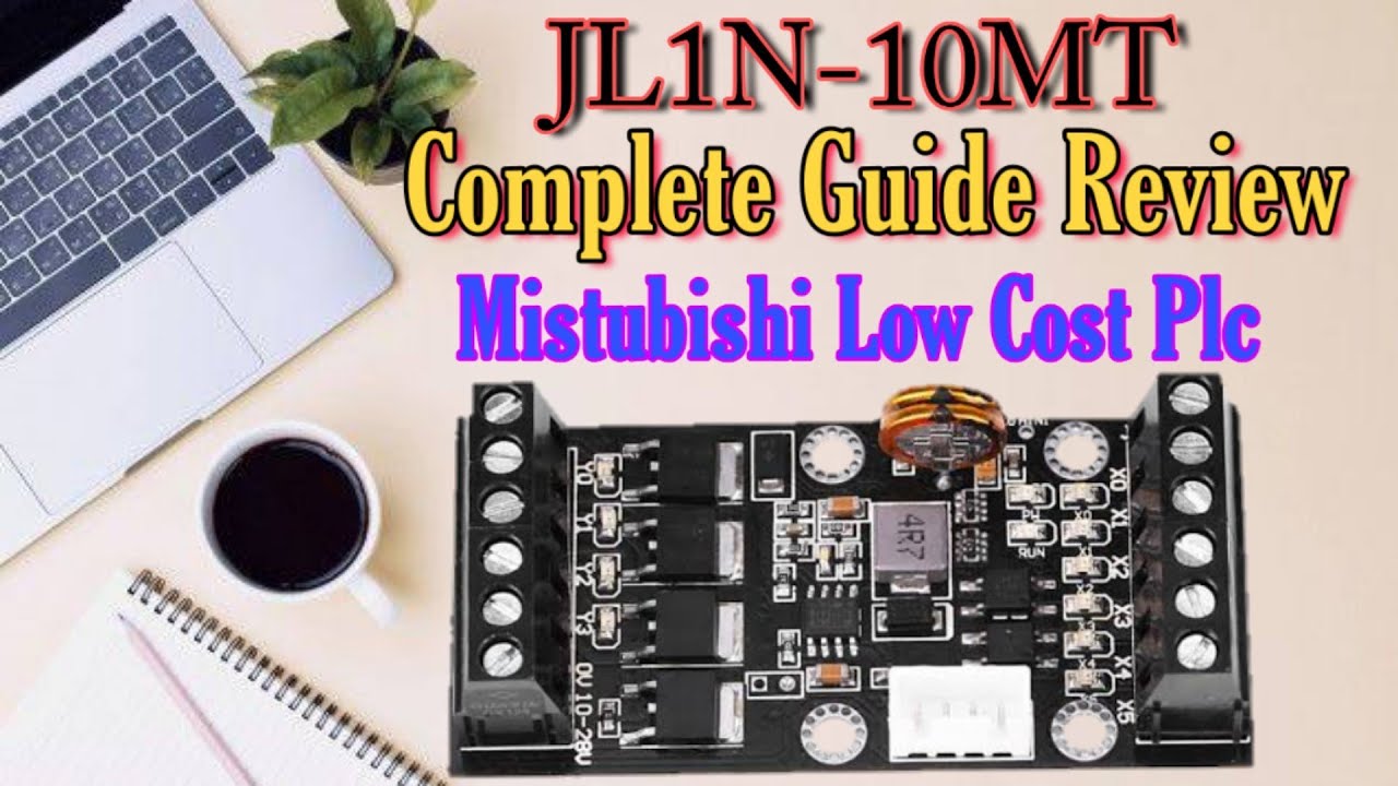JL1N-10mt Plc Complete Guide || Fx1n Plc Complete Guide - YouTube