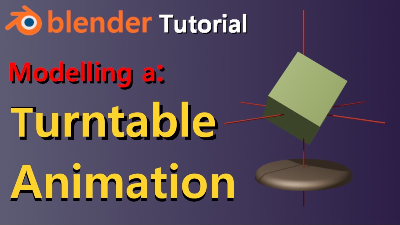 Animating a Turntable | Blender 2 9+ Tutorial - YouTube