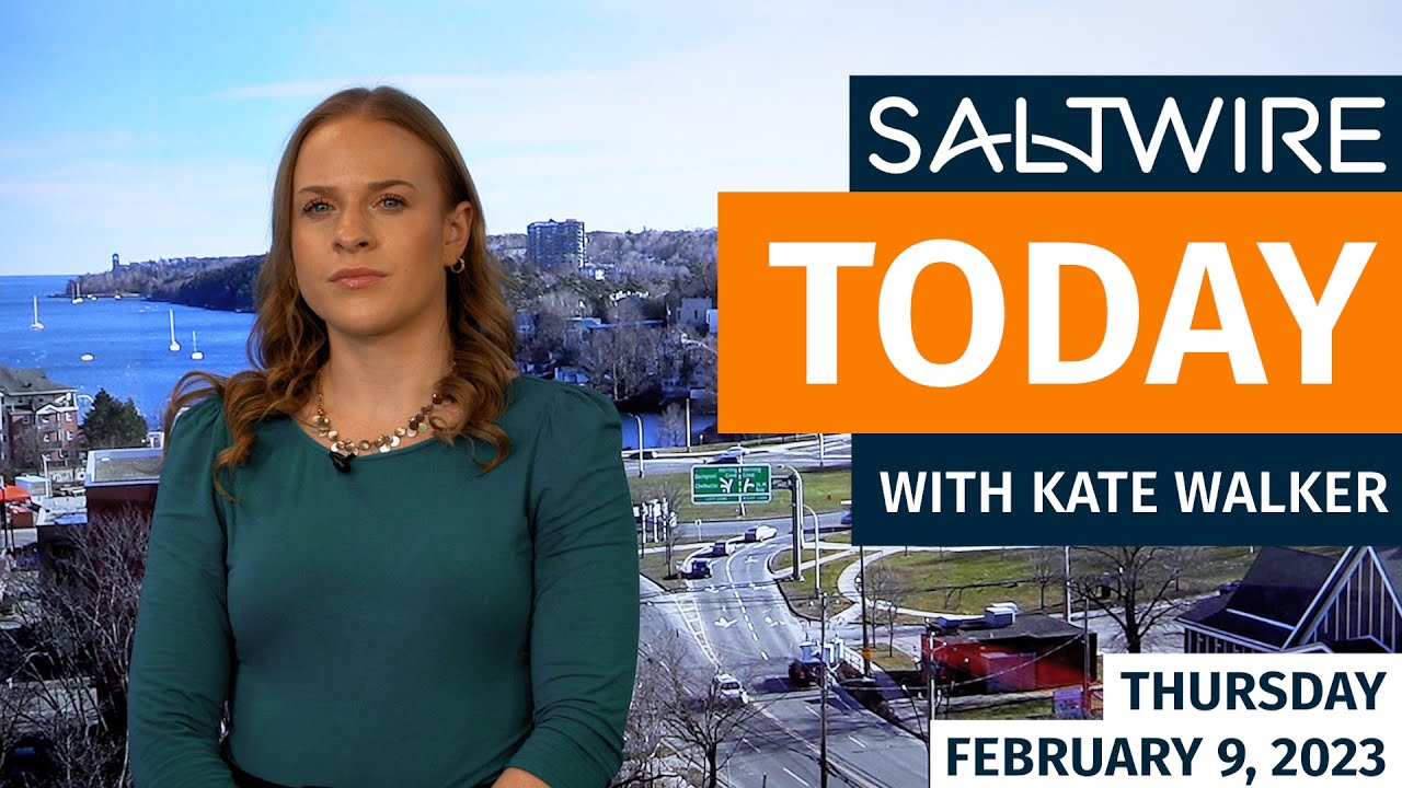 SaltWire Today - Thursday, February 9, 2023 | SaltWire - YouTube