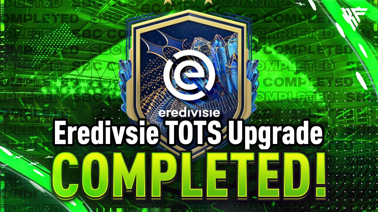 Eredivise Tots Upgrade Sbc Completed Tips And Cheap Method Fifa 23