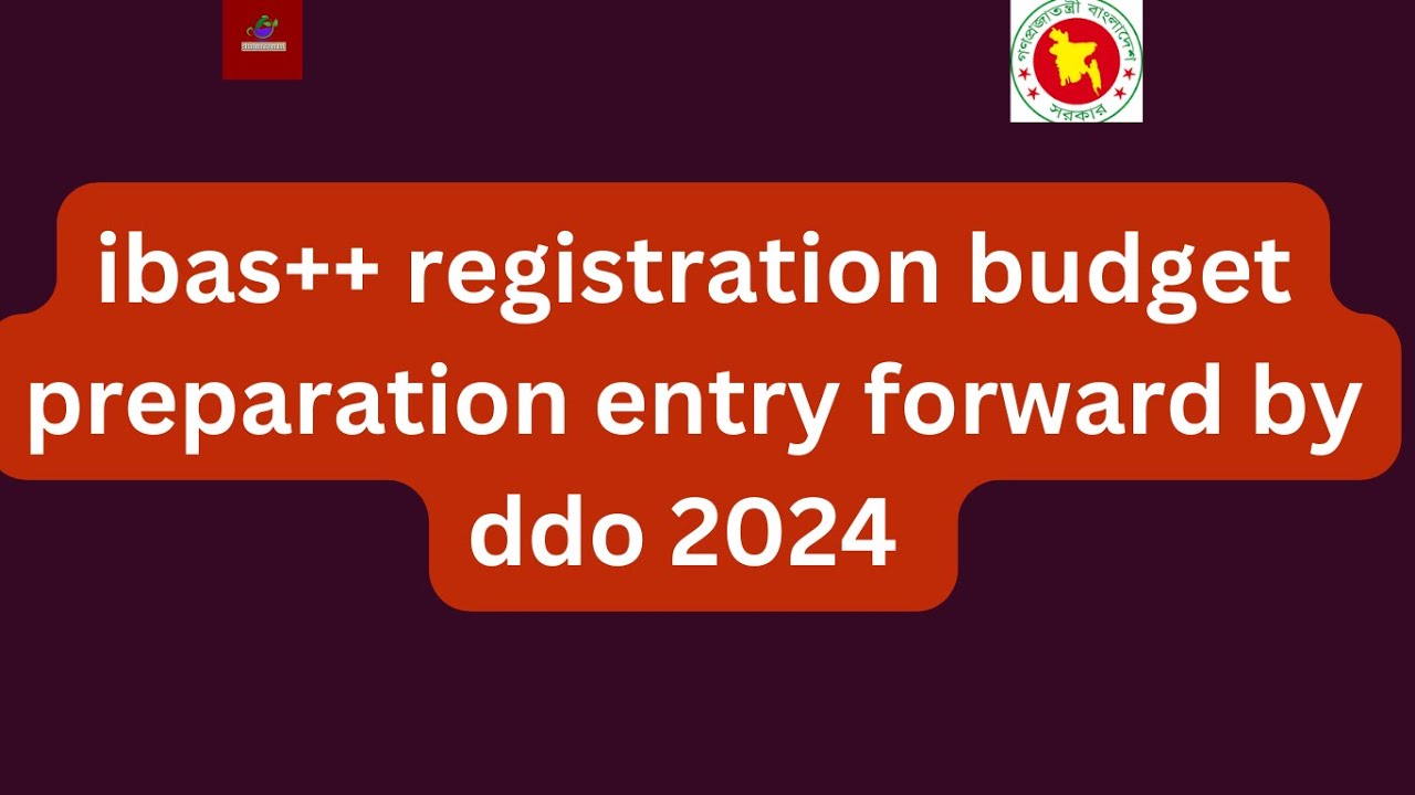 ibas++ registration budget preparation entry forward by ddo 2024 ...