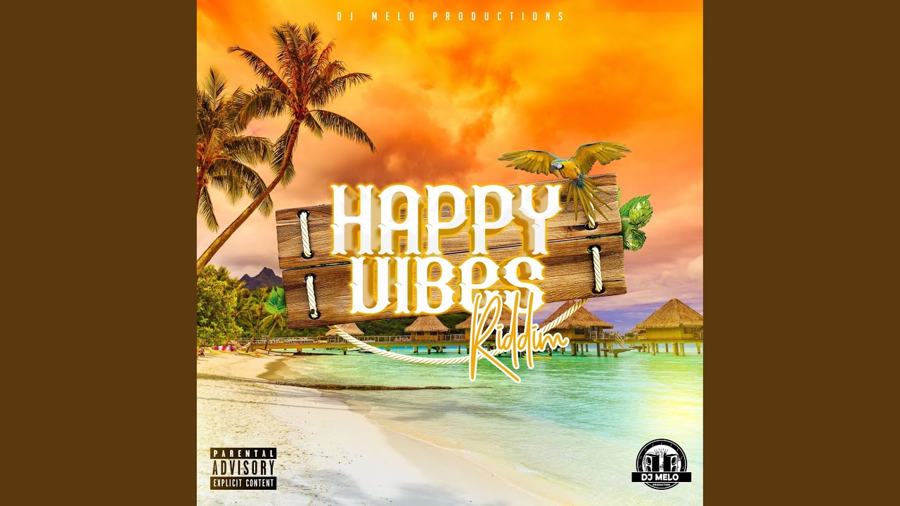 Happy Vibes Riddim - YouTube