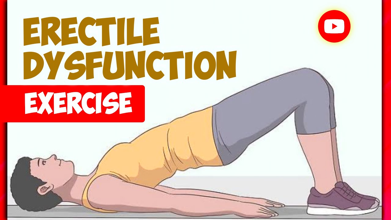 5 Erectile Dysfunction Exercise - YouTube
