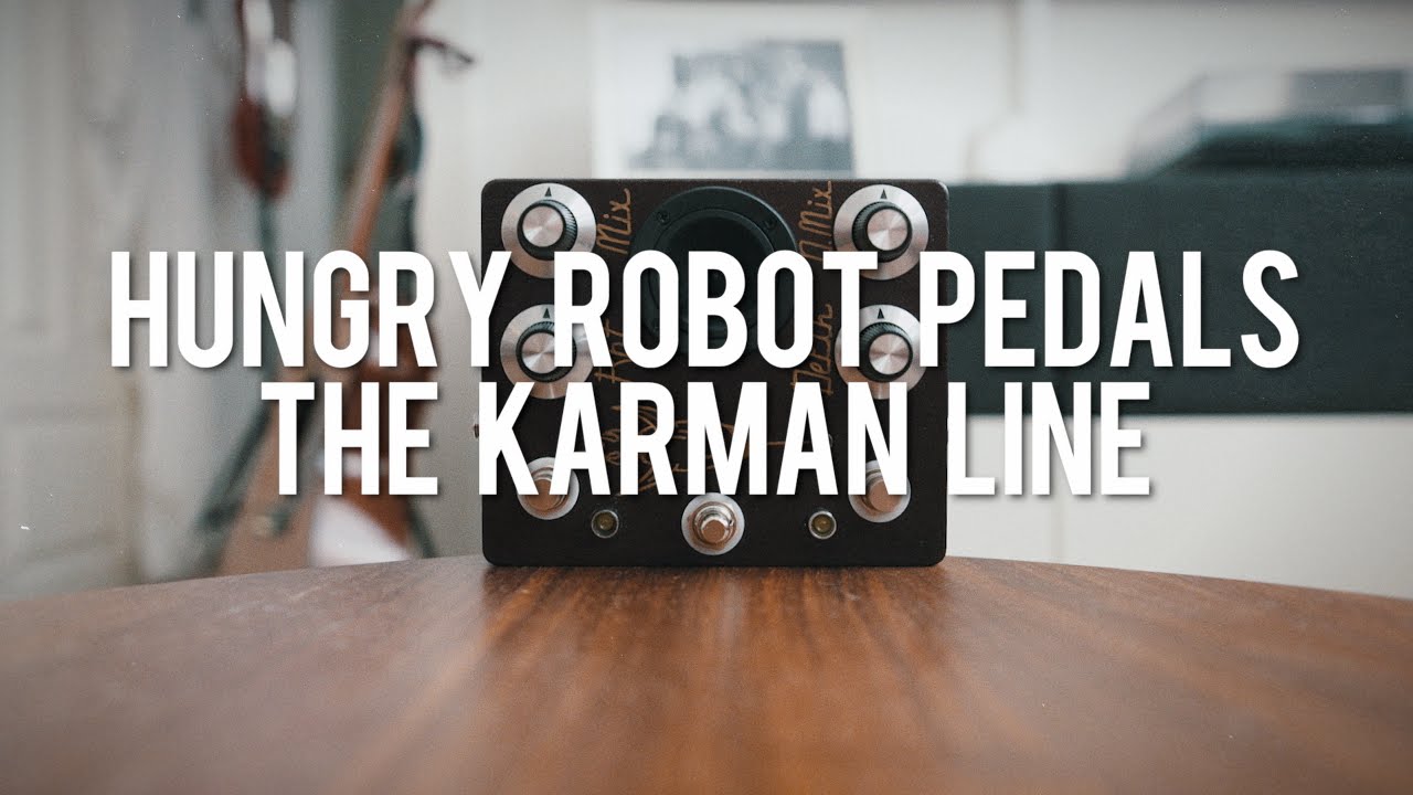 Hungry Robot Pedals The Kármán Line (demo) - YouTube