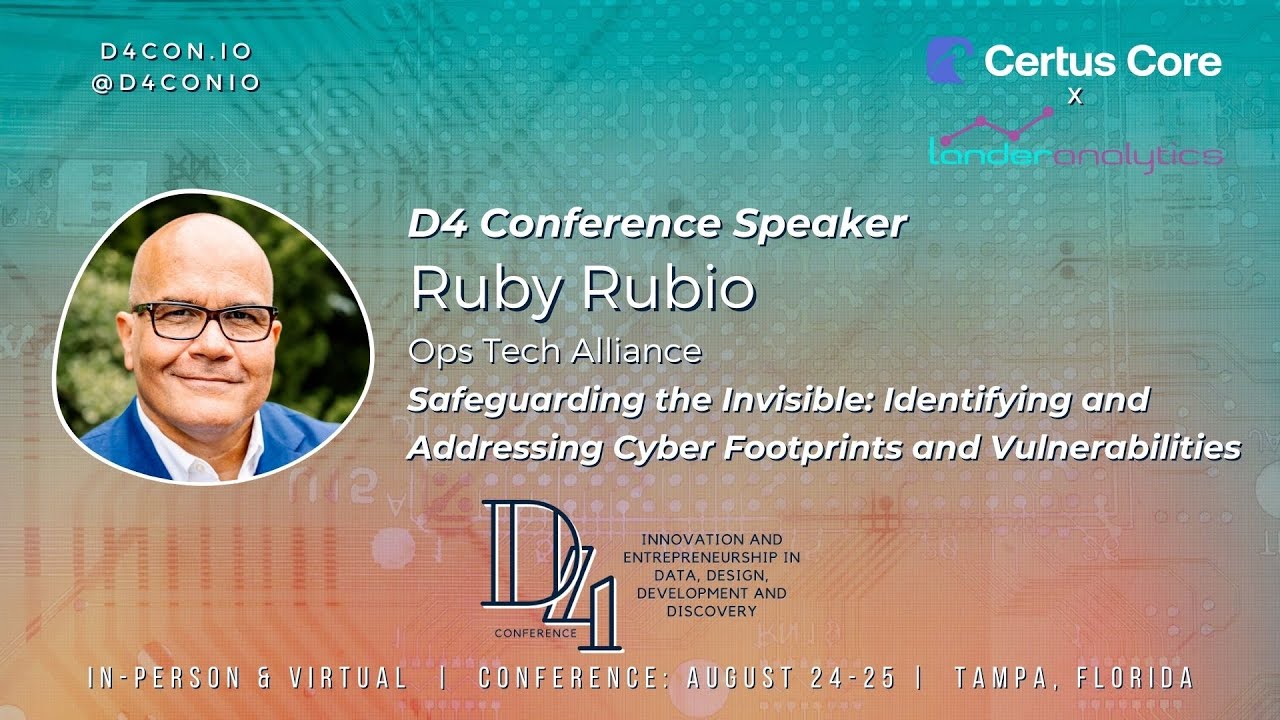 Ruby Rubio - Safeguarding the Invisible: Identifying & Addressing Cyber Footprints ...