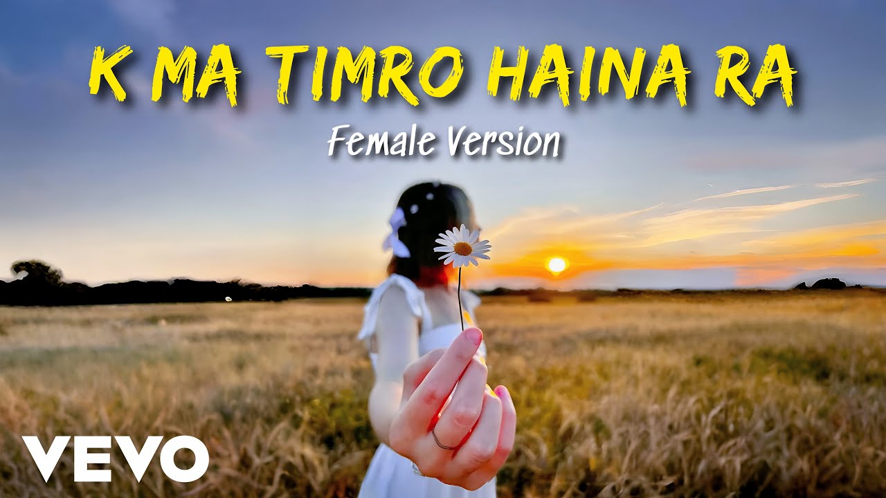 K Ma Timro Haina Ra (Female Version) - Hawa Tunes | Eka Tira Duniya ...