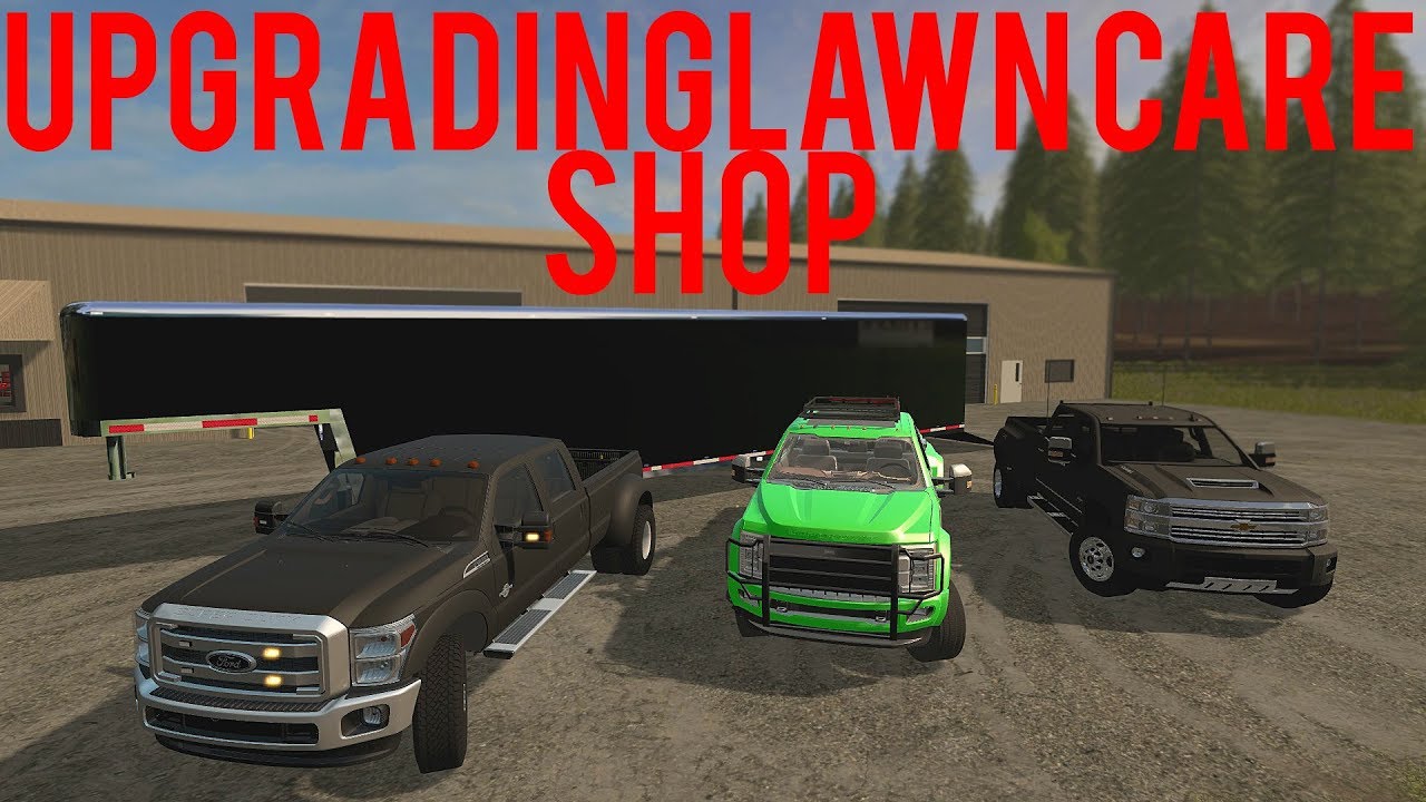 Farming Simulator 2017 | Lawn Care Shop Upgrade - YouTube