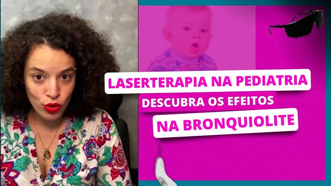 Laserterapia na Bronquiolite em pediatria | Laser de baixa potência ...