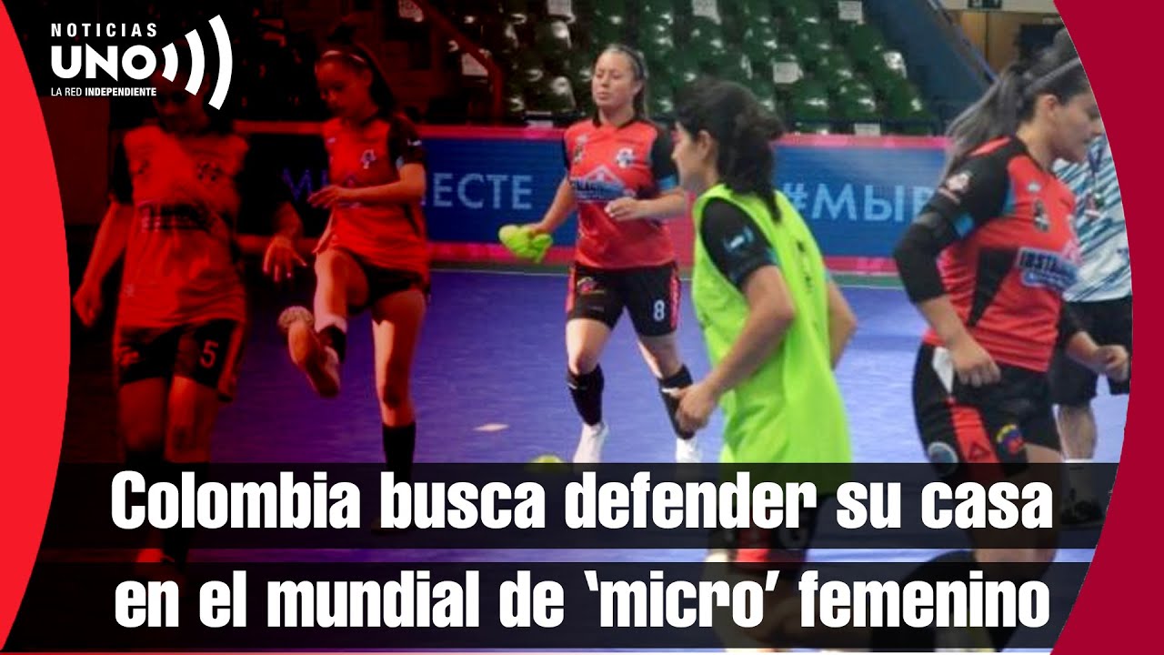 Selección colombiana de microfútbol debuta como local en el mundial ...