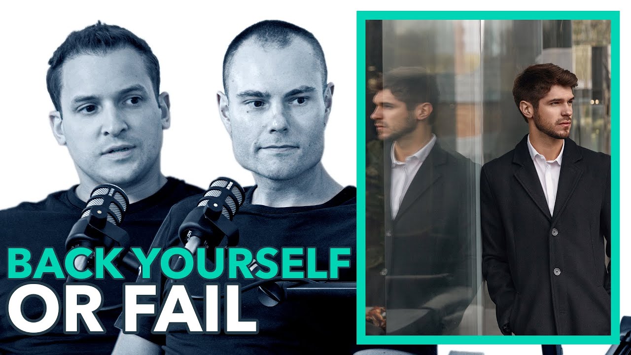 Back Yourself or Fail: Is It Really That Simple? - YouTube