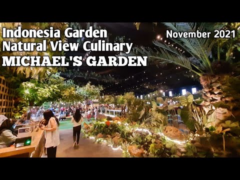 Indonesia Garden Natural View Culinary - MICHAEL'S GARDEN | November ...