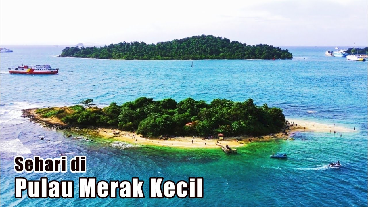 Explore Pulau Merak Kecil - Rute, Ticket, Camping, Mancing - Cilegon ...