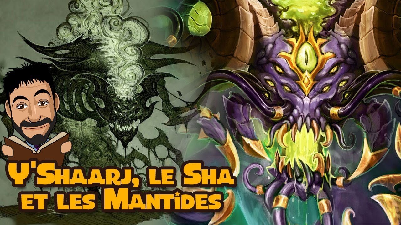 Y'shaarj, le Sha et les Mantides - YouTube