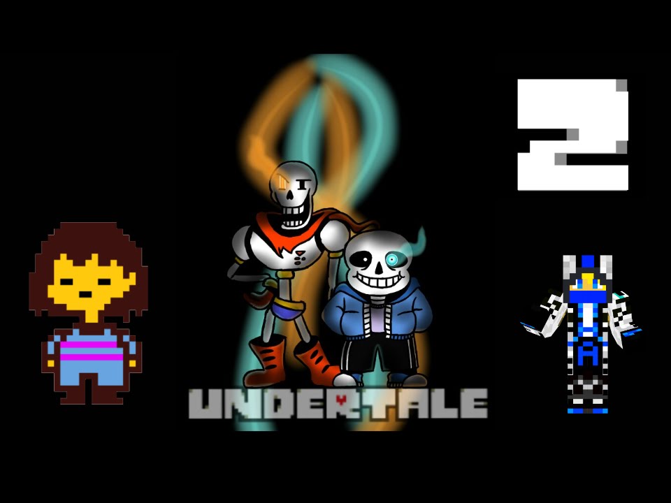 UNDERTALE (2) PAPYRUS AND SANS A SKELE-TON OF FUN! - YouTube