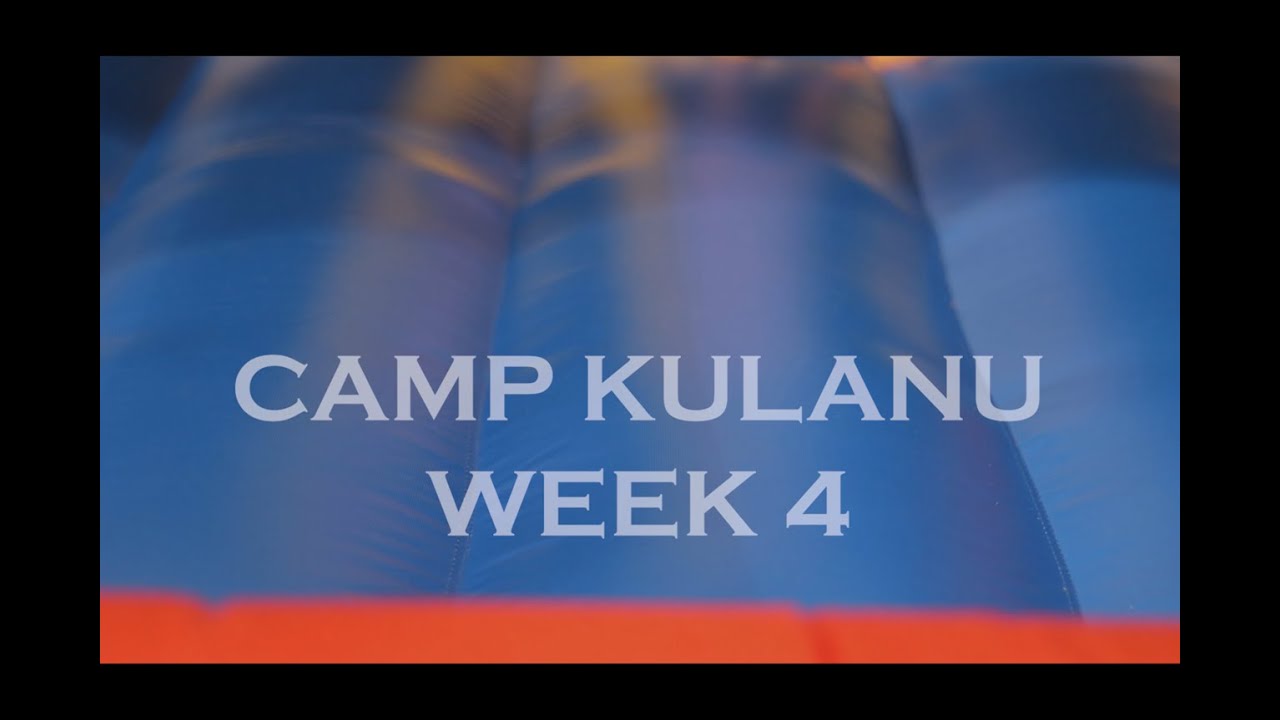 Camp Kulanu Week 4 2020! - YouTube