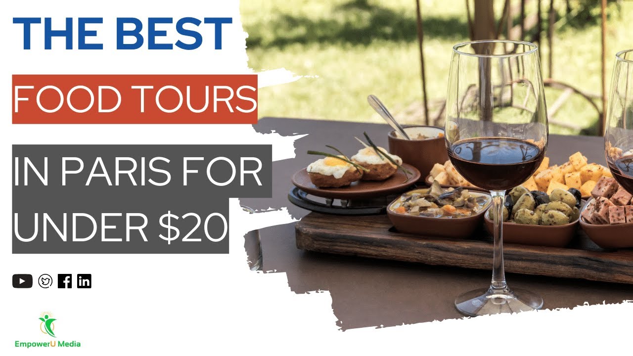 The Best Food Tours in Paris for Under $20 | Travel On A Budget - YouTube