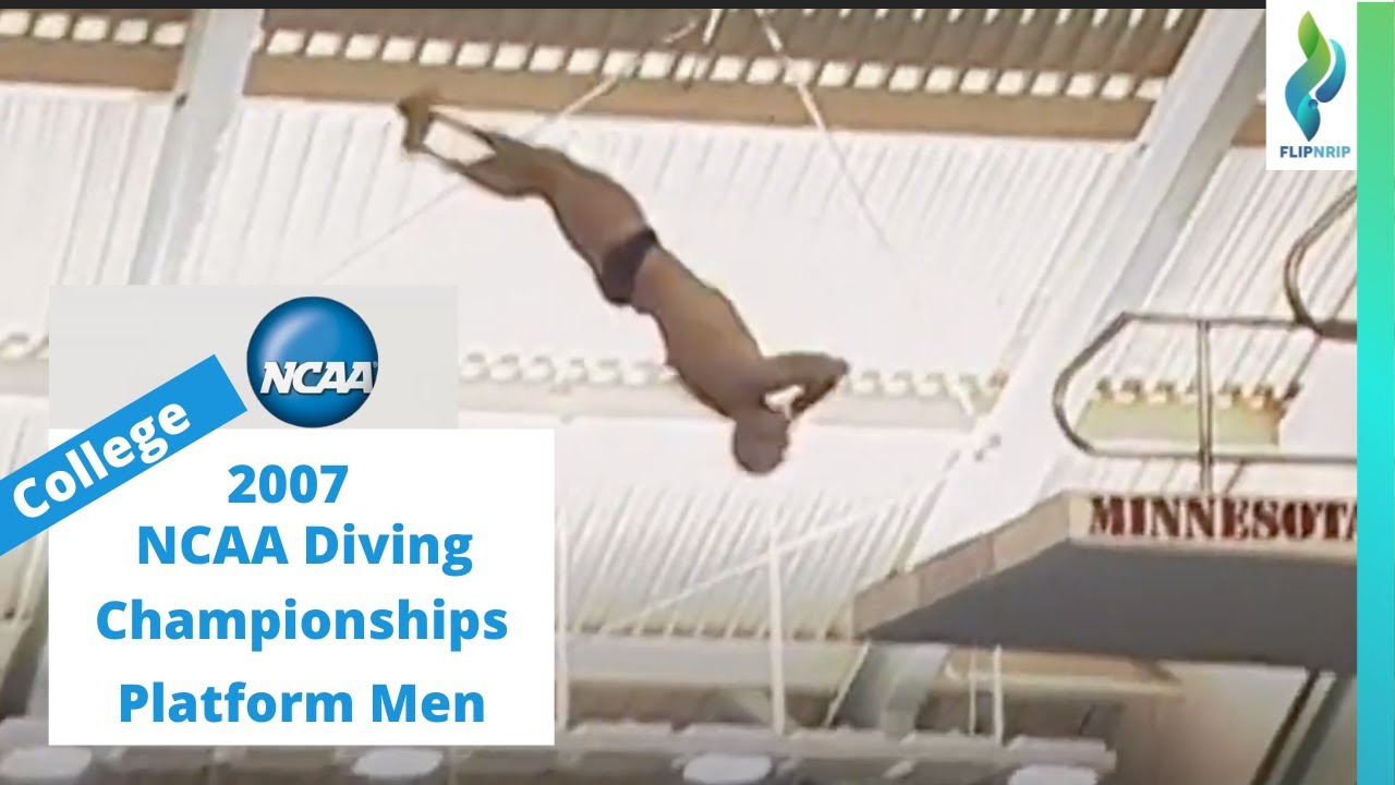 2007 NCAA Mens Platform Diving RECAP - NCAA Diving Championships - YouTube