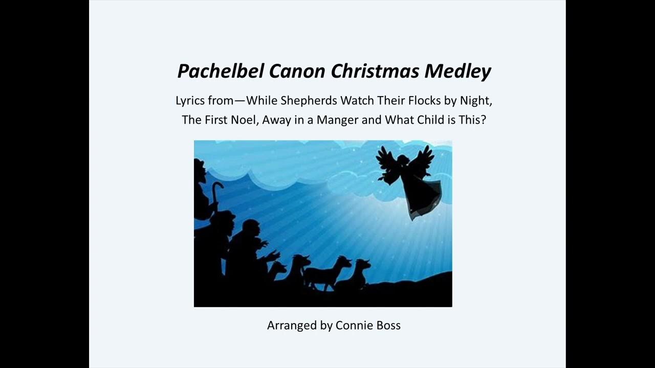 Pachelbel Canon Christmas Medley SATB choir with the Cantamus App by Pachelbel arr by Connie ...
