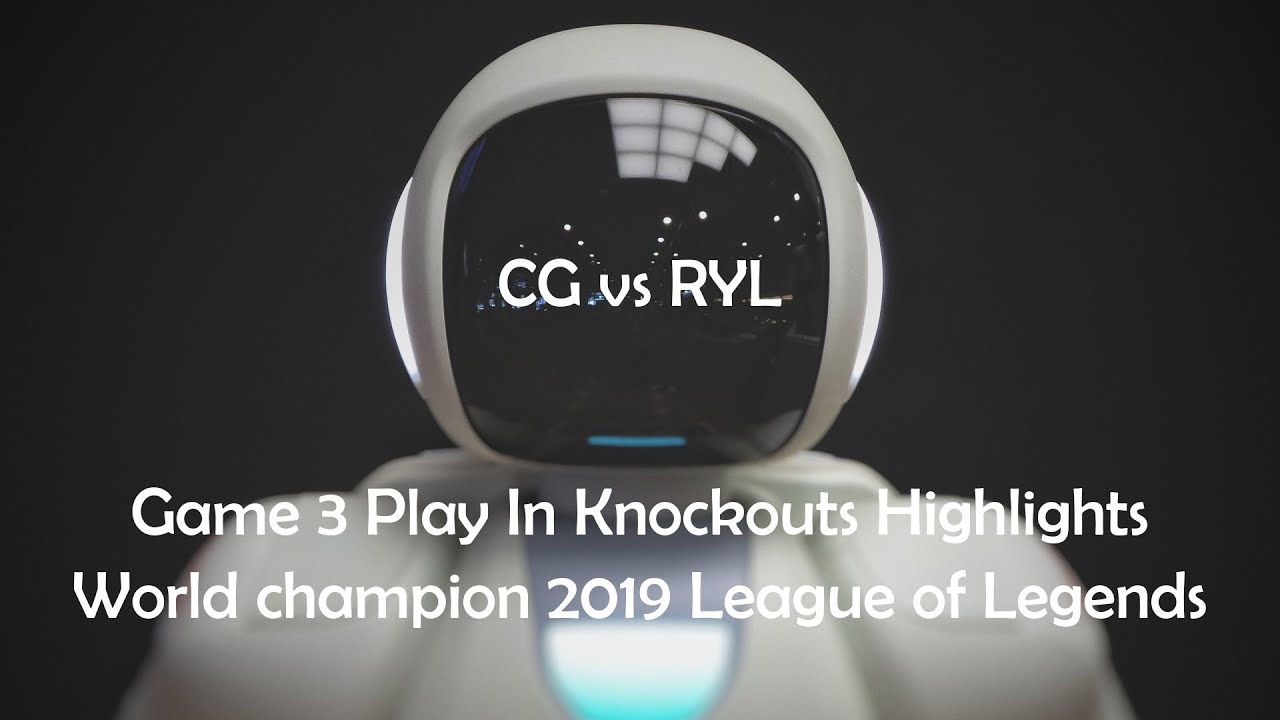 [Highlight AI] CG vs RYL Game 3 Play In Knockouts Highlights World ...