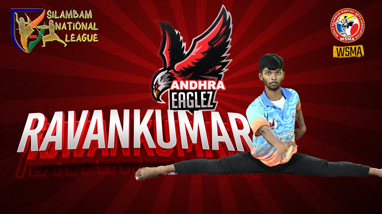 Andhra Eagles RAVAN KUMAR | Silambam National League - YouTube