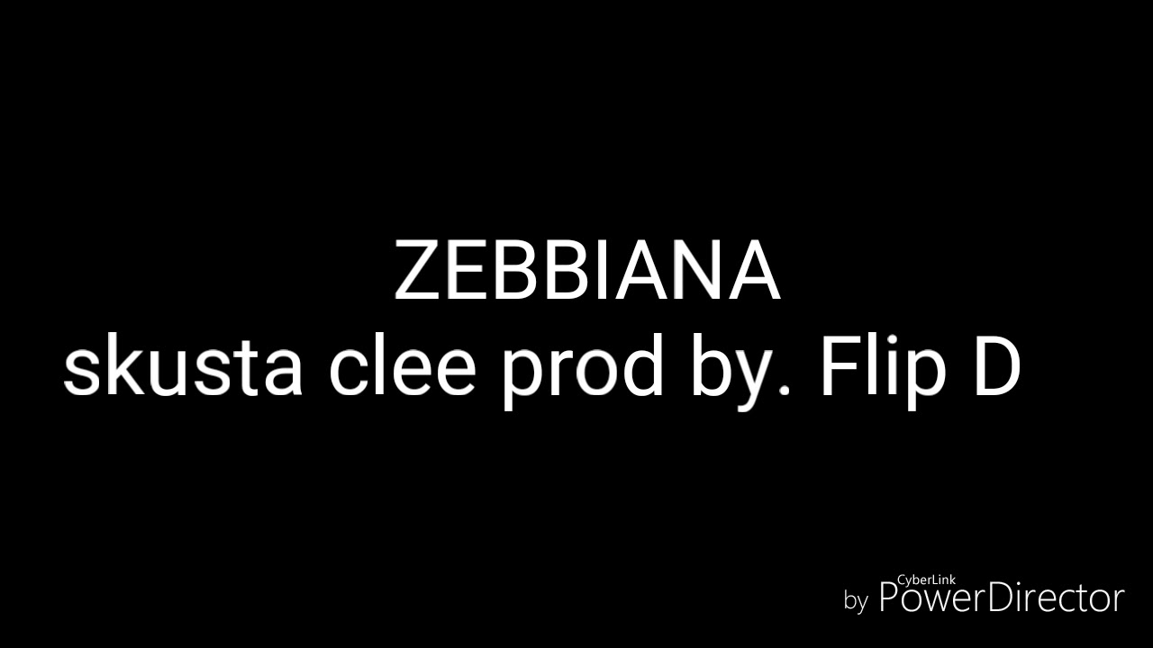 ZEBBIANA skuta clee prod by. Flip D - YouTube