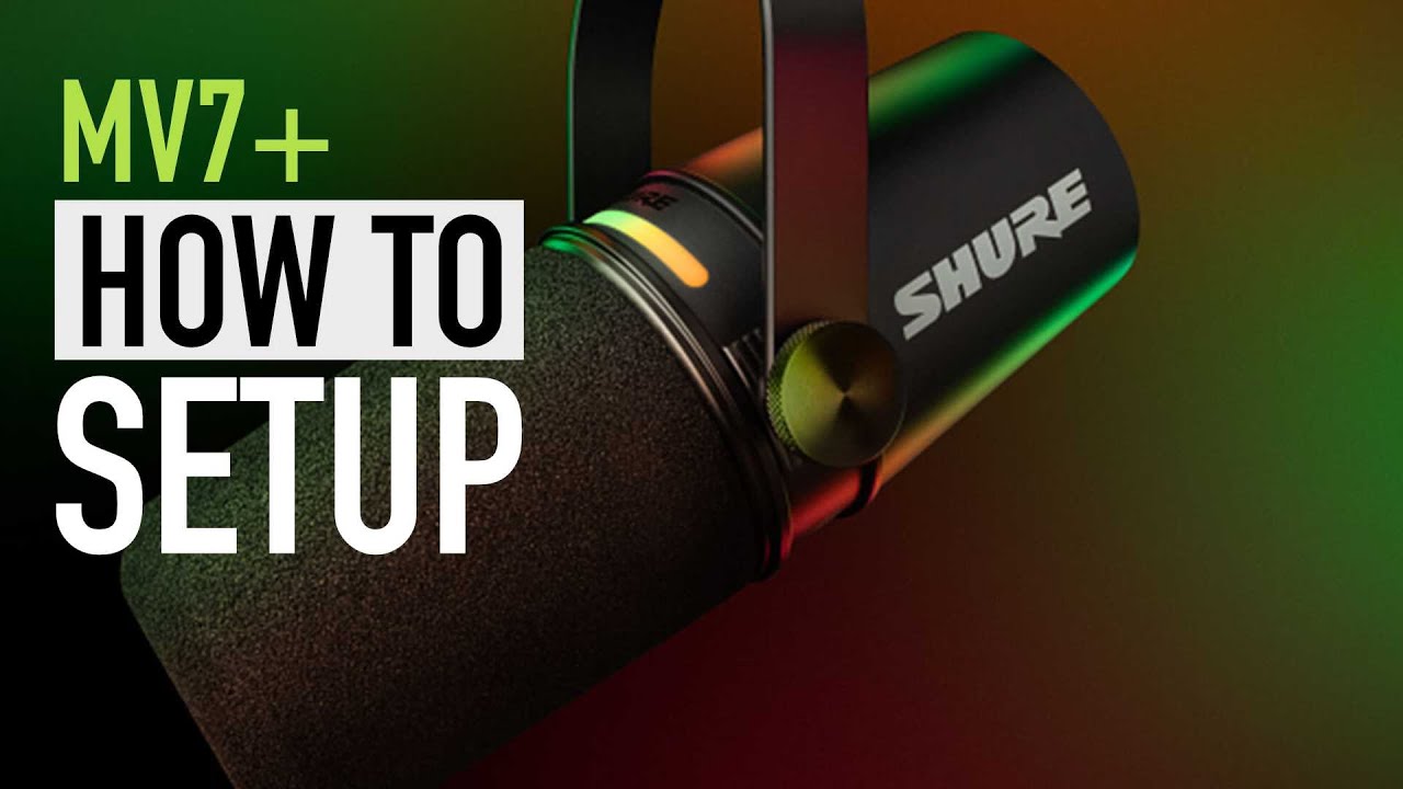 How To Setup Shure MV7+ Podcast Microphone (Software) - YouTube