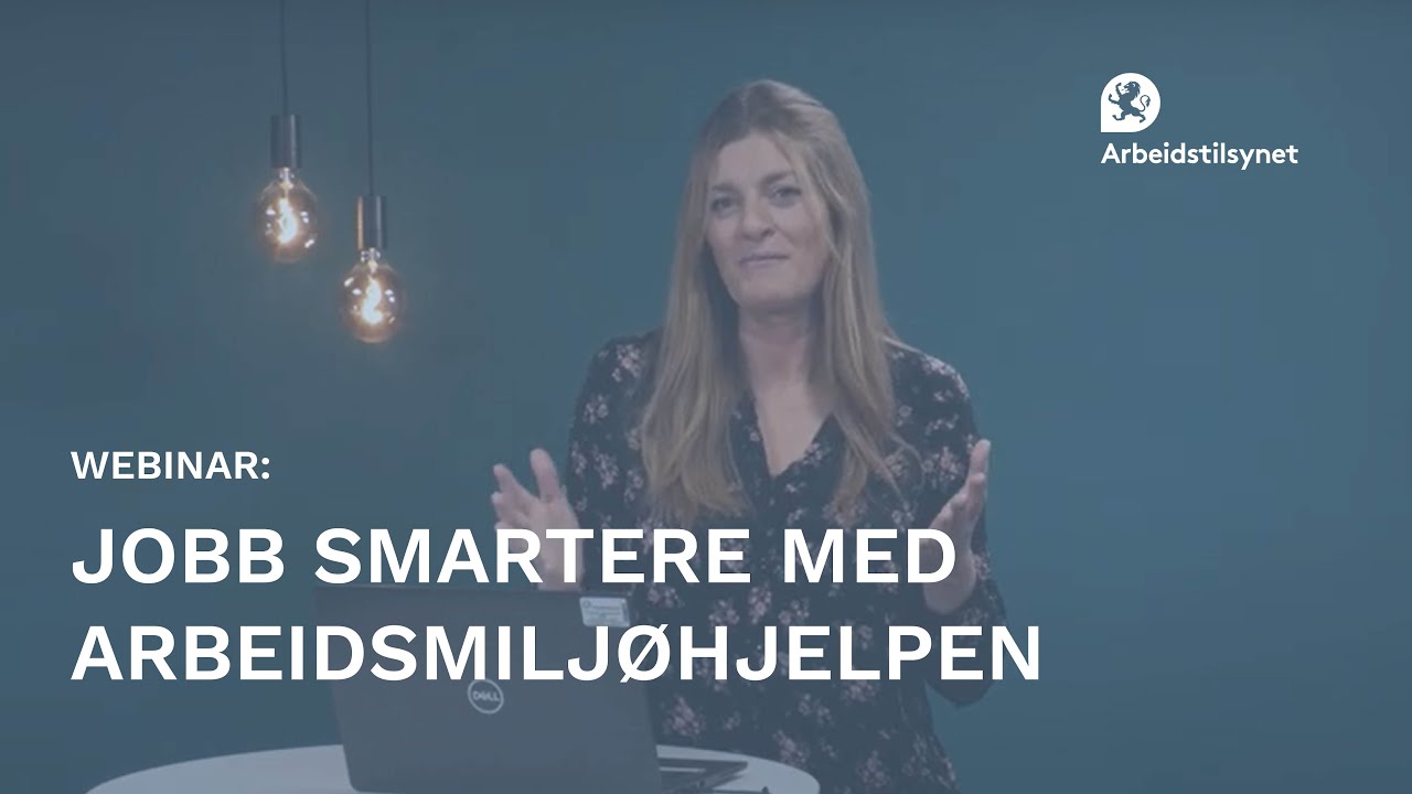 Webinar: Jobb smartere med Arbeidsmiljøhjelpen - YouTube