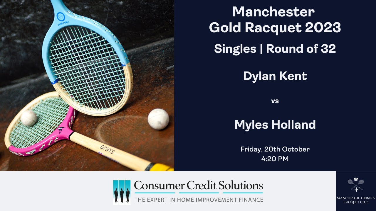 Manchester Gold Racquet 2023 - Singles - Round of 32 - Dylan Kent vs ...