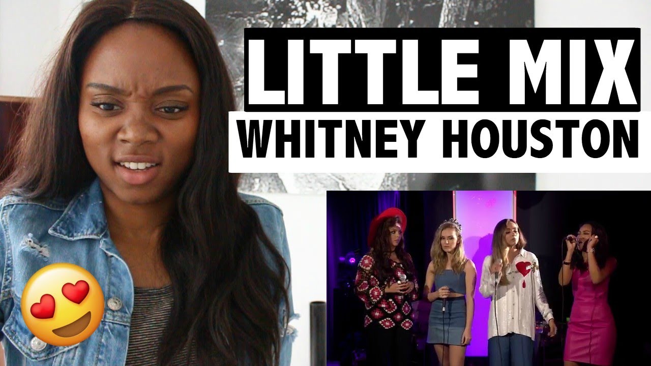 Little Mix - Whitney Houston Cover - Live Lounge - REACTION! - YouTube