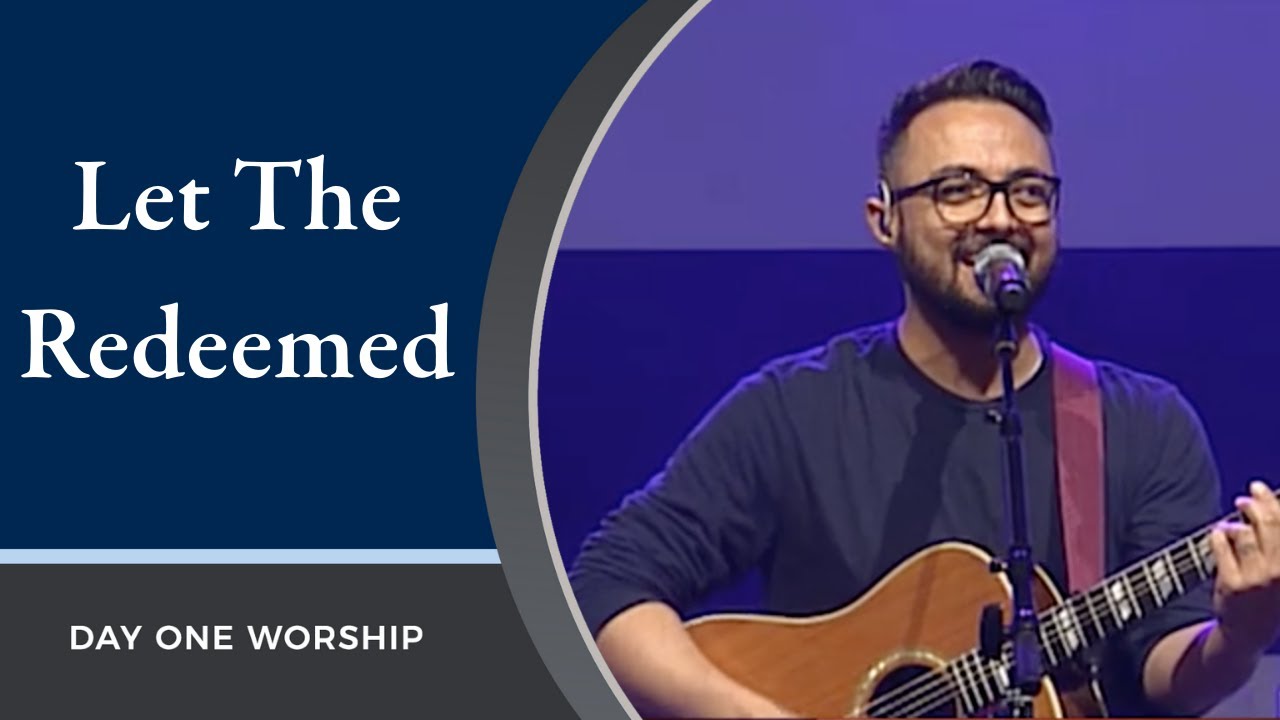 "Let the Redeemed" Day One Worship | June 7, 2020 - YouTube