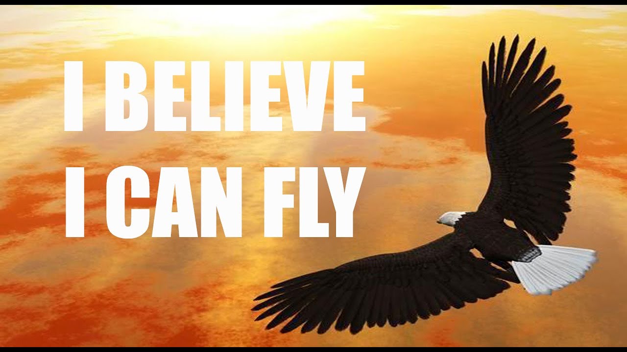 Devotional Thought: I Believe I Can Fly - YouTube