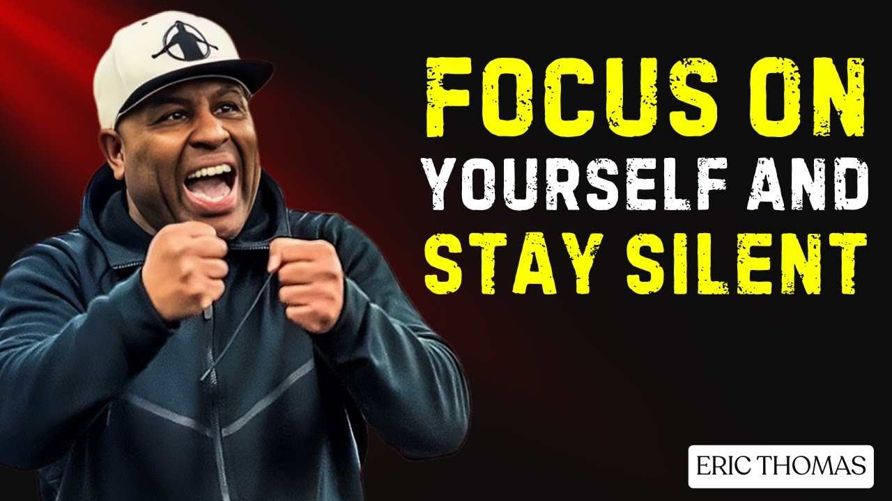 FOCUS ON YOURSELF & STAY SILENT|BEST MOTIVATIONAL SPEECH BY ERICK ...