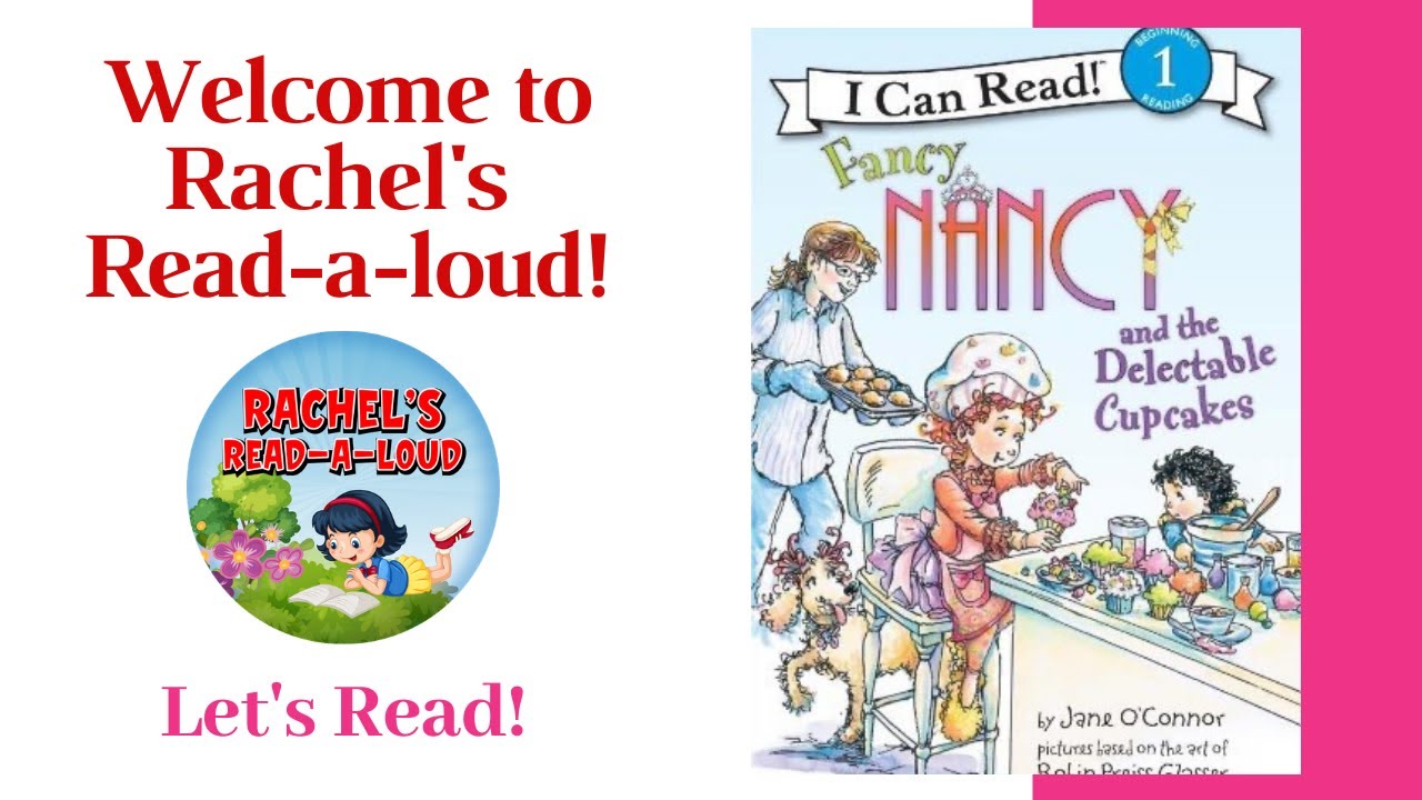 Children's Book Read Aloud | Fancy Nancy and the Delectable Cupcakes ...
