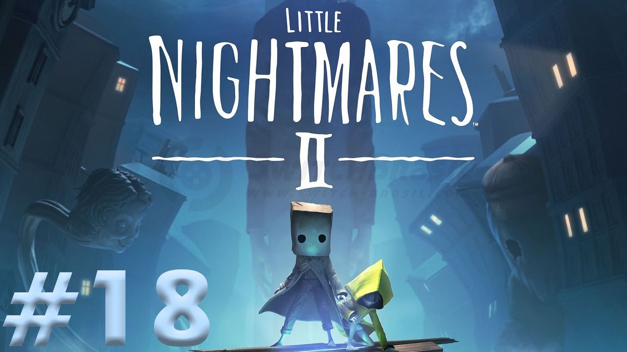 Little Nightmares 2 Walkthrough - Chapter 5 The Signal Tower - Part 2 ...