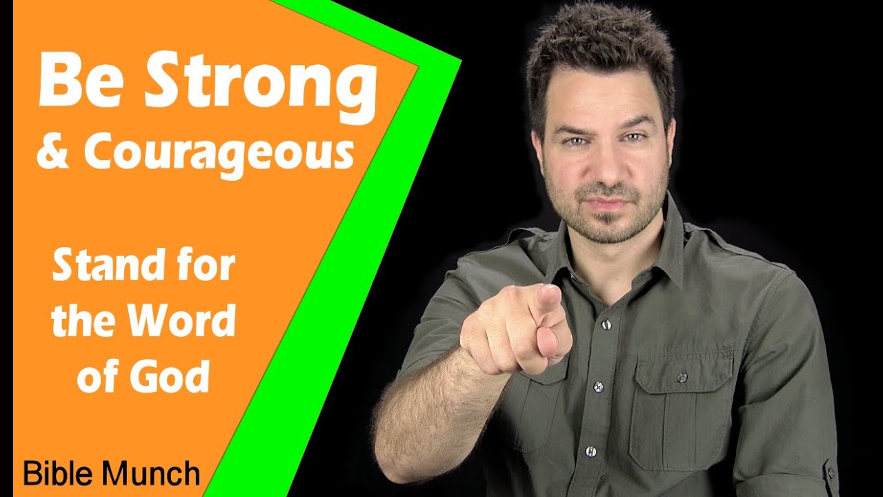 Be Strong and Courageous - Stand for the Word of God | Jeremiah 20:9 ...
