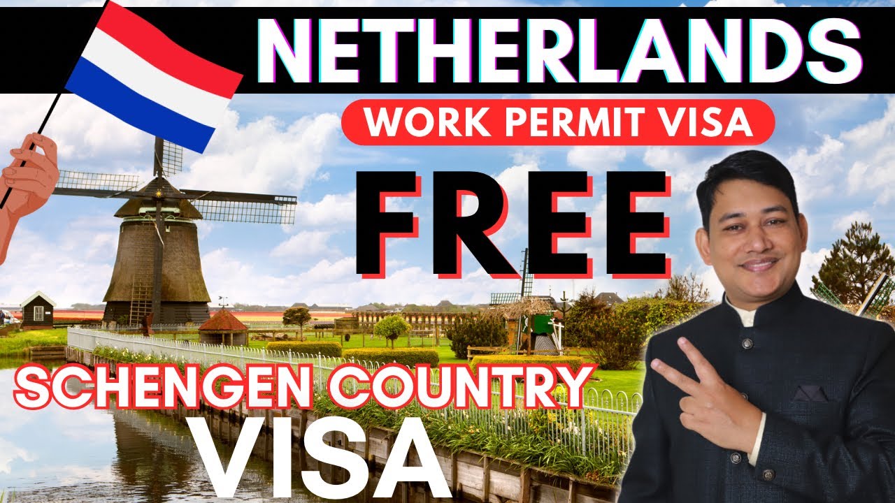 NETHERLANDS FREE WORK PERMIT VISA 2023-24 || APPLY NOW - YouTube