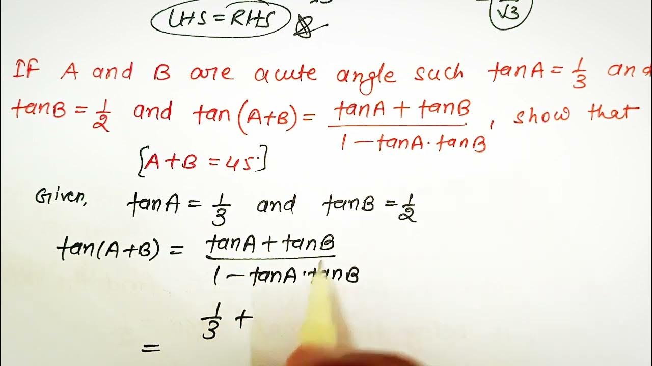 16. If A and B are acute angle such tanA=1/3 and tanB=1/2 and tan(A+B) = (tanA+tanB)/(1-tanAtanB ...