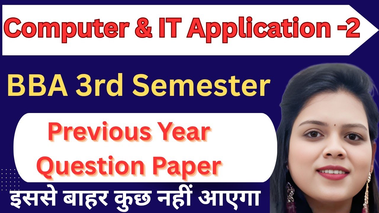 Previous year question papers|Computer & IT Applications -2|BBA 3rd ...