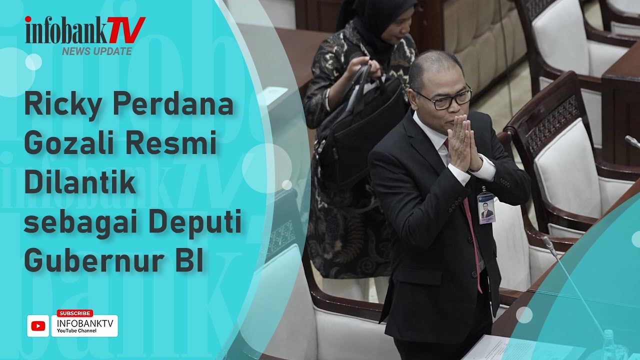 RICKY PERDANA GOZALI RESMI DILANTIK SEBAGAI DEPUTI GUBERNUR BI - YouTube