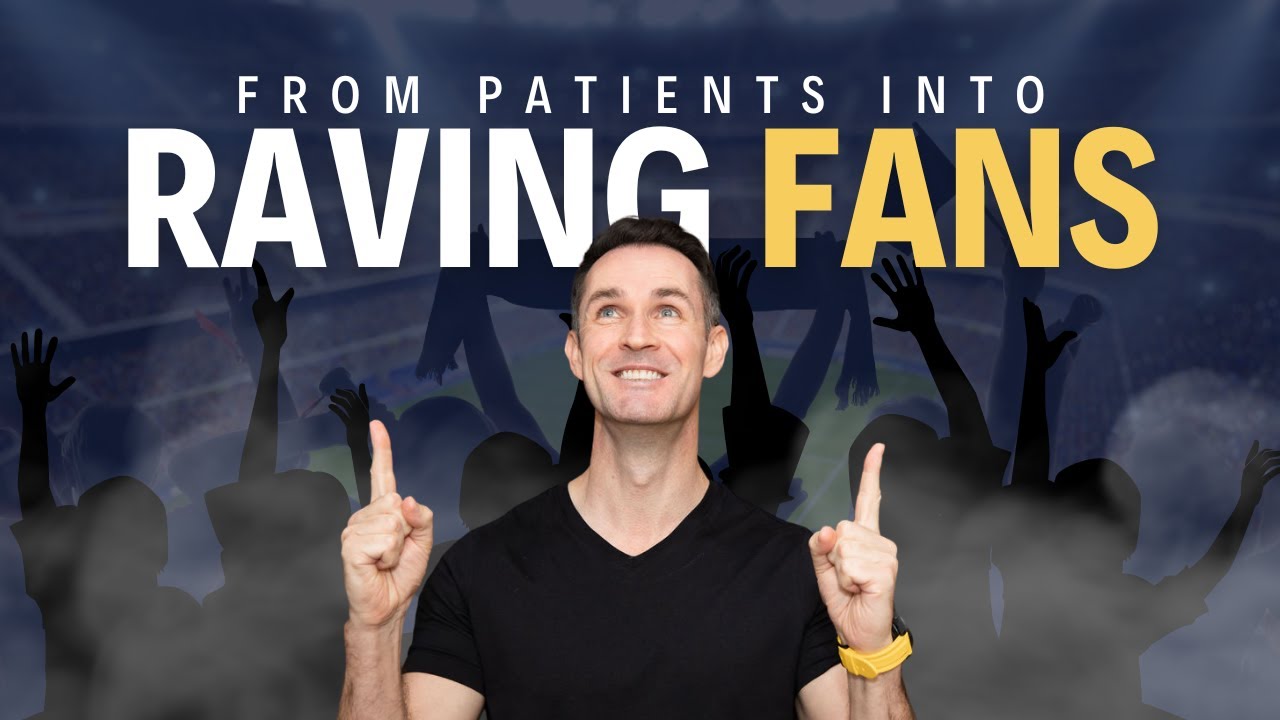 How to Turn Patients Into Raving Fans - YouTube