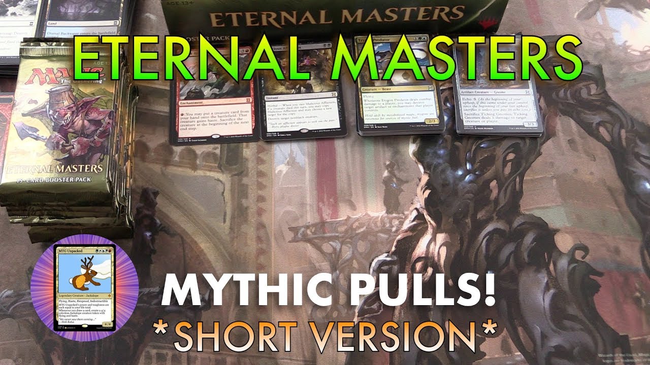 MTG Unpacked - Eternal Masters Booster Box *Part 2* SHORT VERSION - YouTube