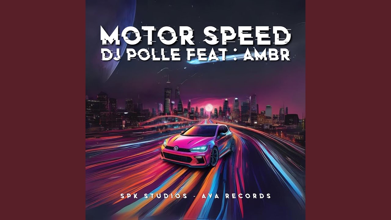 Motor Speed (feat. AMBR) - YouTube