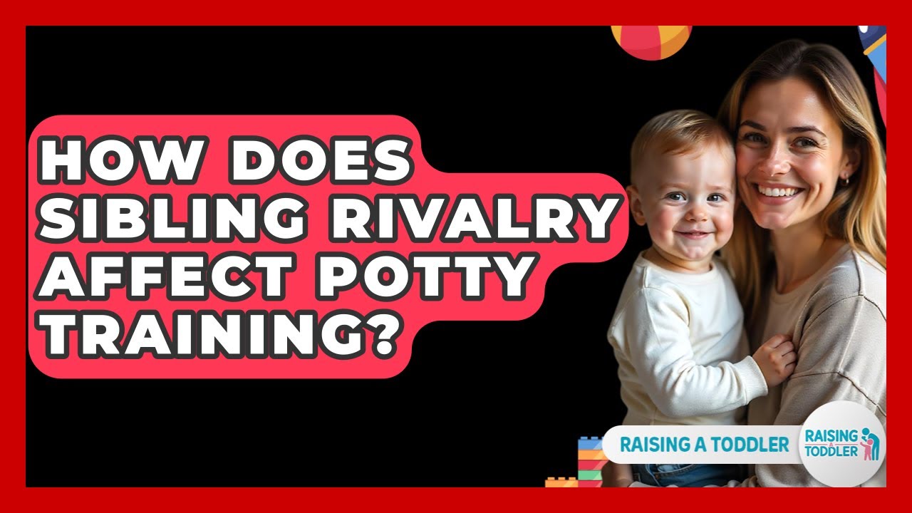 How Does Sibling Rivalry Affect Potty Training? - Raising A Toddler ...