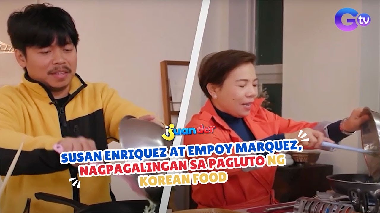 Susan Enriquez at Empoy Marquez, nagpagalingan sa pagluto ng Korean food | I Juander - YouTube