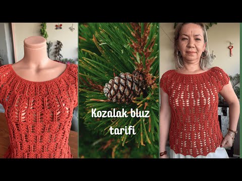 Kozalak bluzum.. tığ işi yazlık örgü bluz tarifi❤️